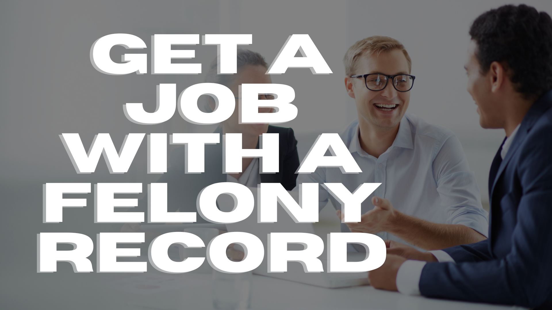 Jobs With Felony Record
